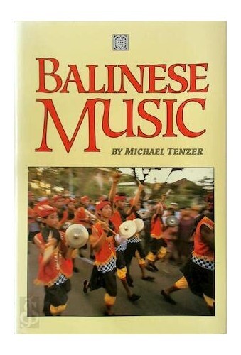 Balinese Music (Bali S.) by Tenzer, Michael Hardback Book The Fast Free ...
