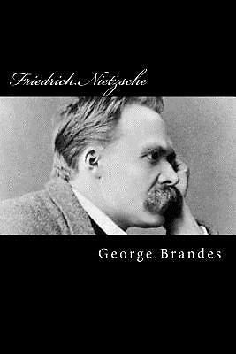 Friedrich Nietzsche by George Brandes (1914, Trade Paperback) for sale ...
