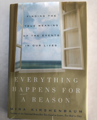Everything Happens for a Reason : Finding the True Meaning of the ...