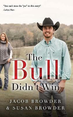The Bull Didn't Win by Susan Browder, Jacob Browder (Hardcover, 2021 ...