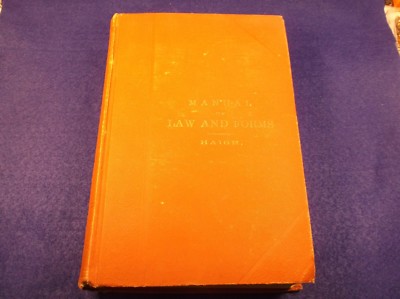 ANTIQUE 1895 BOOK "MANUAL OF (FARM) LAW & BUSINESS FORMS, OUR RIGHTS ...