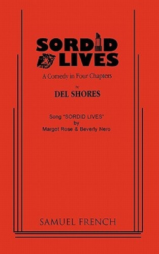 Sordid Lives by Del Shores | eBay