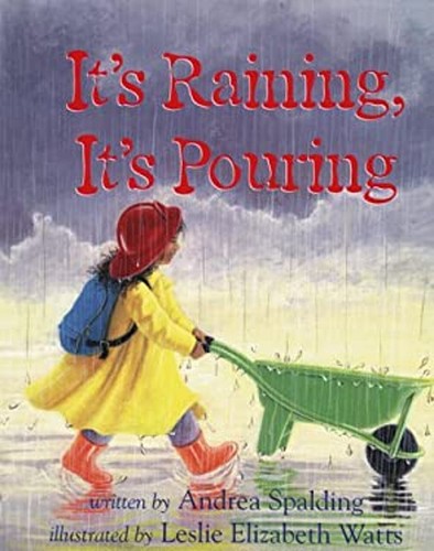 It's Raining, It's Pouring Picture Book Andrea Spalding 9781551431864| eBay