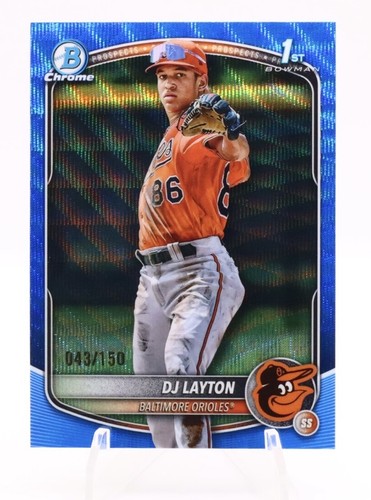 2025 Bowman Chrome 1st DJ Layton Blue Wave /150 Orioles | eBay
