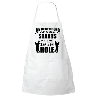 My Best Round Of Golf Starts At 19th Hole Funny Cooking Apron - Cool ...