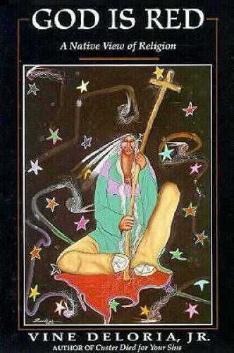 God Is Red: A Native View of Religion - Paperback By Vine Deloria Jr ...