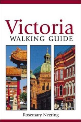 The New Victoria Walking Guide by Neering, Rosemary 9781552851845| eBay
