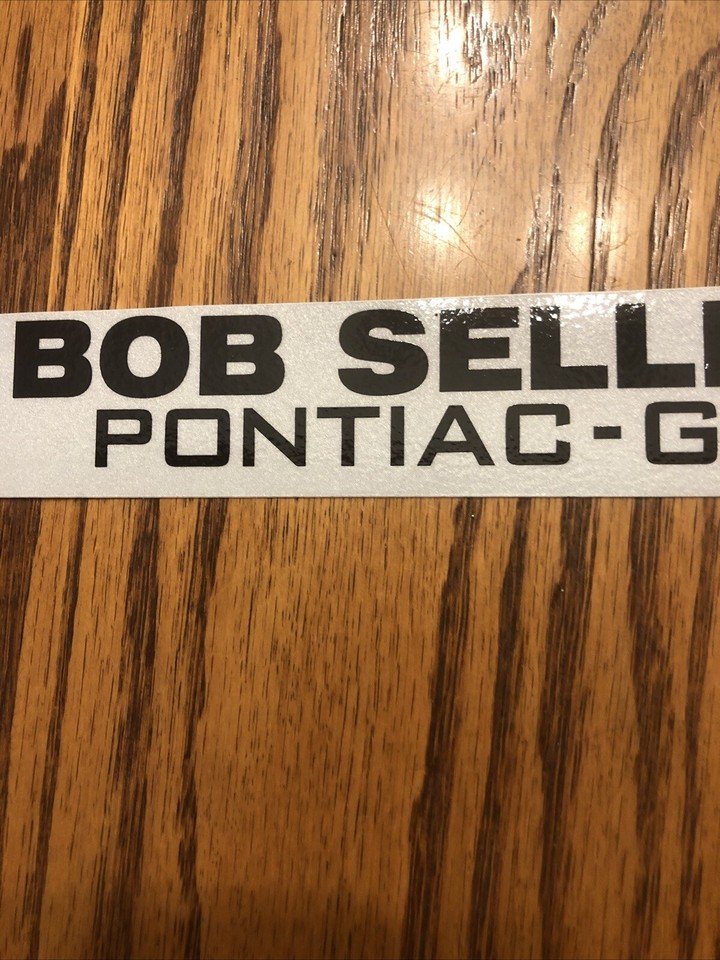 vintage Bob Sellers Pontiac GMC Advertising License Plate Frame Sticker ...