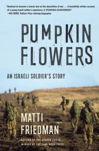 Pumpkinflowers: An Israeli Soldiers Story - Hardcover By Friedman ...