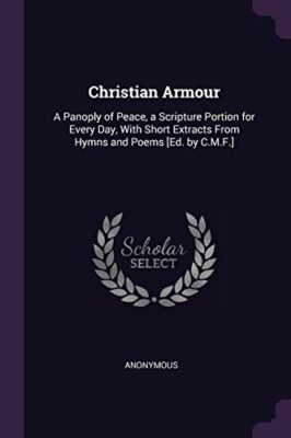 Anonymous - Christian Armour A Panoply of Peace a Scripture Portion ...