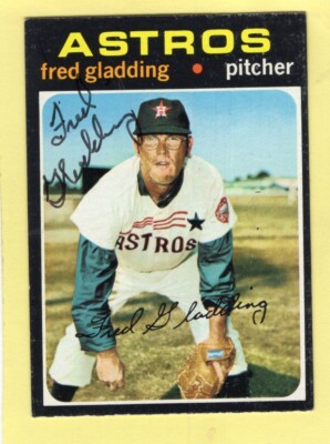 Autographed Fred Gladding 1971 Topps #381 Astros | eBay