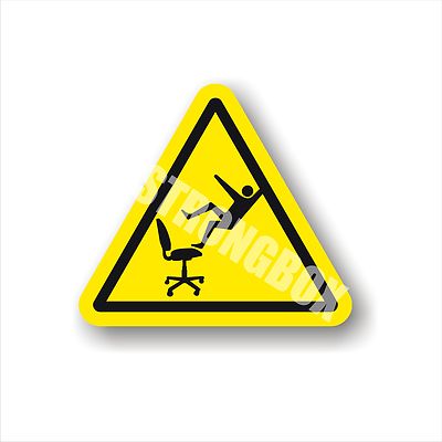 Office Safety Decal Sticker caution FALLING HAZARD OFFICE CHAIR warning ...