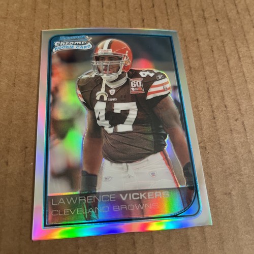 2006 Bowman Chrome REFRACTOR SP /500 Lawrence Vickers RC #4 Browns Card ...