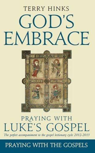God's Embrace: Praying with Luke's Gospel (Praying with Gospels) | eBay