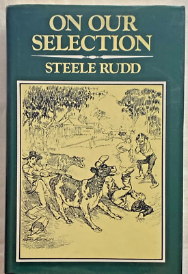 ON OUR SELECTION, 4 Titles by Steele Rudd, Uni Queensland Press, 1994 ...
