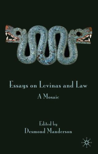 Essays on Levinas and Law : A Mosaic by Desmond Manderson (2008 ...