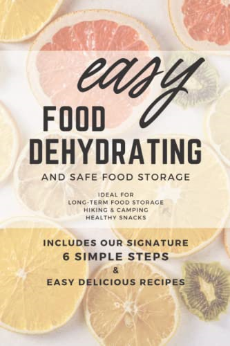 Easy Food Dehydrating and Safe Food Storage - Paperback / softback NEW ...