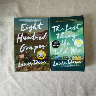 2 Laura Dave Novels The Last Thing He Told Me & Eight Hundred Grapes ...