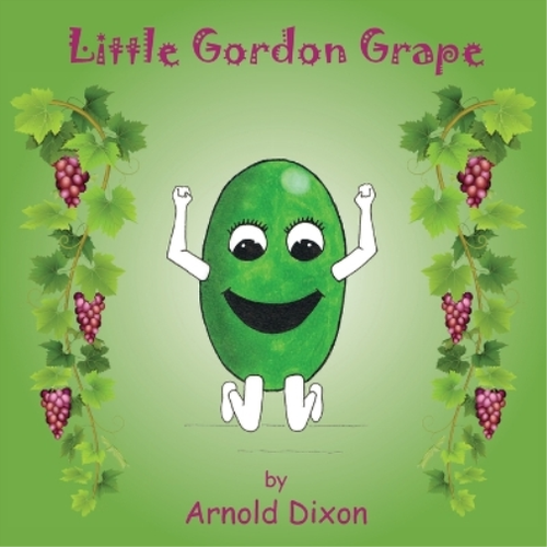 Dixon, Arnold Little Gordon Grape Book NEUF 9781786235626 | eBay