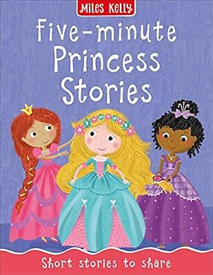 Five-minute Princess Stories, Miles Kelly Publishing Ltd, Used; Very ...