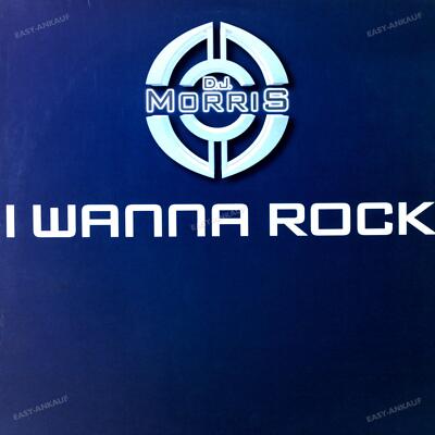 DJ Morris - I Wanna Rock Maxi (VG/VG) . | eBay