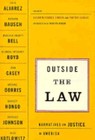 Outside the Law: Narratives on Justice in America by Susan Shreve: Used ...