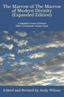 The Marrow of The Marrow of Modern Divinity (Expanded Edition): A ...