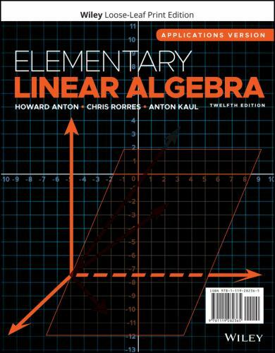 Elementary Linear Algebra By Chris Rorres Howard Anton And Anton Kaul Elementary Linear Algebra By Chris Rorres Howard Anton And Anton Kaul