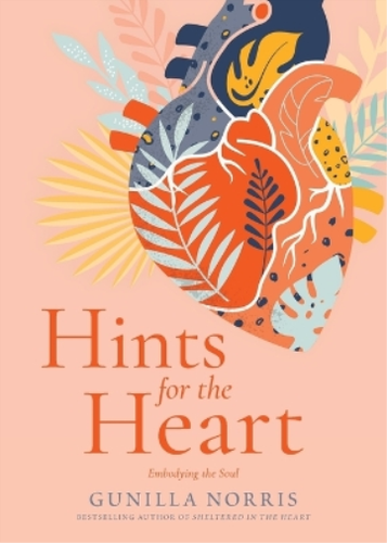 Gunilla Norris Hints for the Heart (Poche) 9781956368420 | eBay