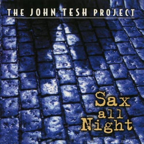 John Tesh Project Sax All Night CD Audio CD Very Good Condition ...