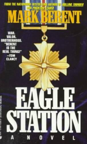 Eagle Station - Mass Market Paperback By Berent, Mark - ACCEPTABLE ...