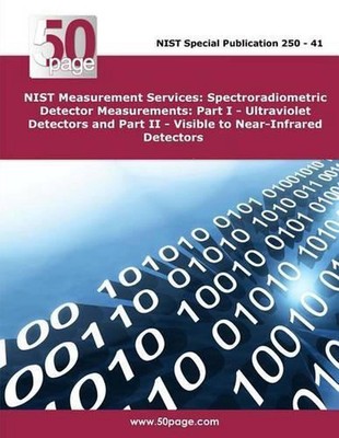 NIST Measurement Services: Spectroradiometric Detector Measurements ...