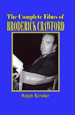 Complete Films of Broderick Crawford by Ralph Schiller (2016, Hardcover) for sale online | eBay UK