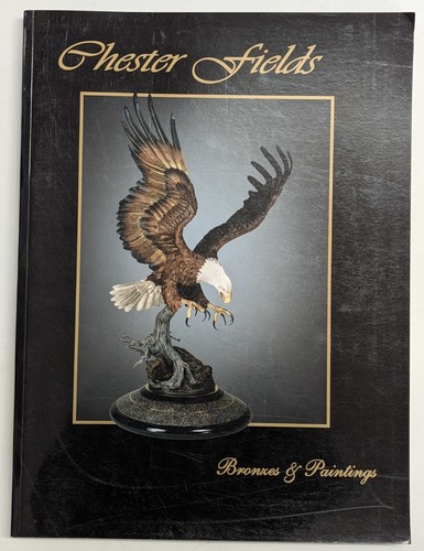Chester Fields Bronzes & Paintings (2005) - art book w/glossy pages - VERY GOOD | eBay
