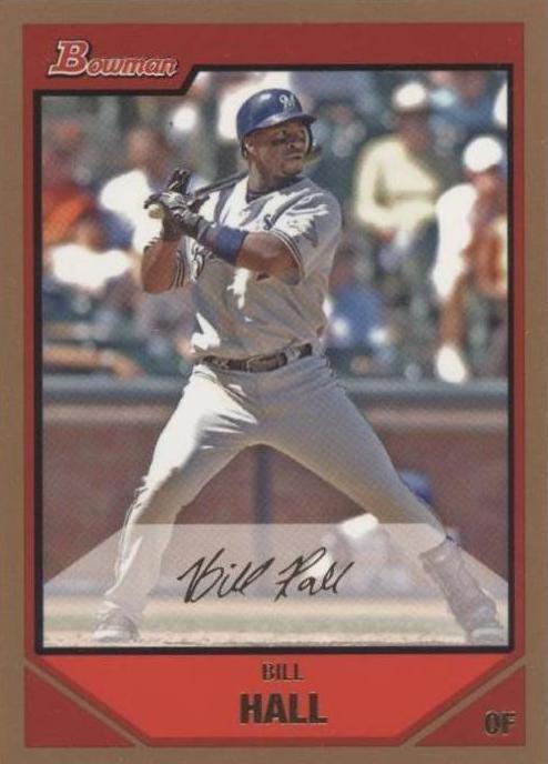 2007 Bowman - Bill Hall #93 Gold for sale online | eBay