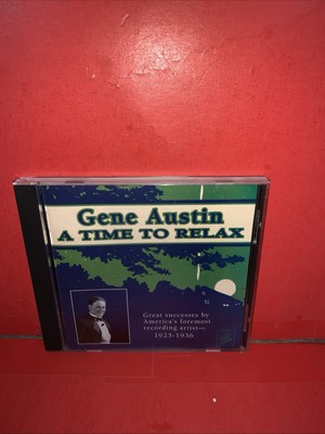 Gene Austin - A Time to Relax - CD | eBay
