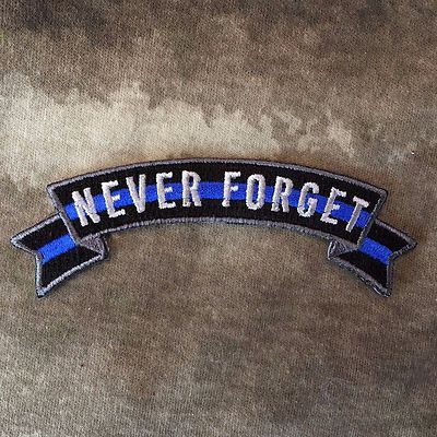 Thin Blue Line NEVER FORGET Small Rocker Patch | eBay