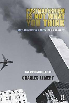Postmodernism is Not What You Think by Charles C. Lemert (Paperback, 2005) for sale online | eBay