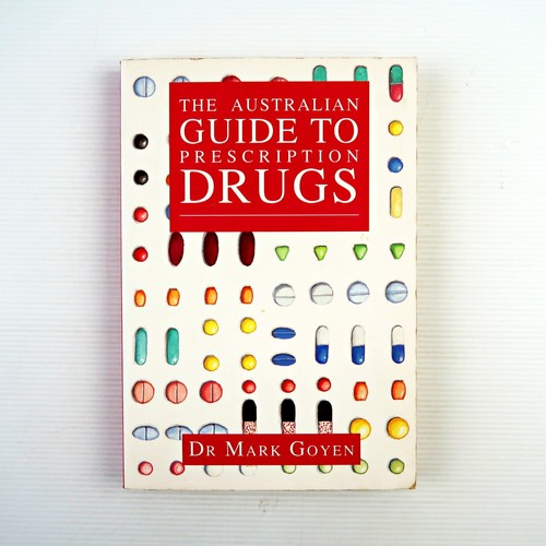 The Australian Guide to Prescription Drugs By Dr. Mark Goyen (Paperback ...