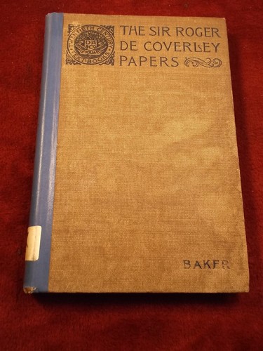 OLD VTG ANTIQUE 1905 BOOK "THE SIR ROGER de COVERLEY PAPERS" FROM THE ...