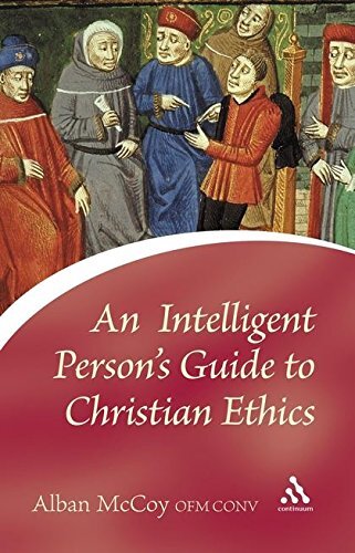 An Intelligent Person's Guide to Christian Ethics (Continuum Ico ...