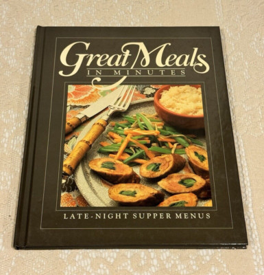 Time Life Books:Great Meals in Minutes: Late-Night Supper Menus 1985 HC ...