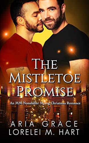 THE MISTLETOE PROMISE: AN MM NONSHIFTER MPREG CHRISTMAS By Aria Grace ...