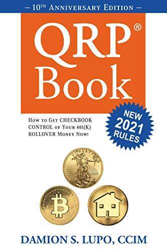 The QRP Book: How to get Checkbook Control of your 401k money now ...
