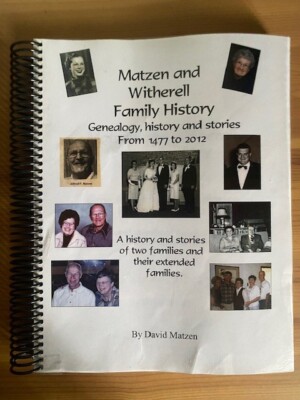 Matzen and Witherell Family History Genealogy, history and stories ...