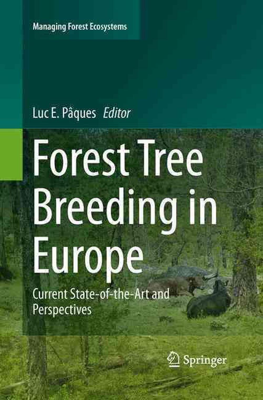 Forest Tree Breeding in Europe: Current State-of-the-Art and ...