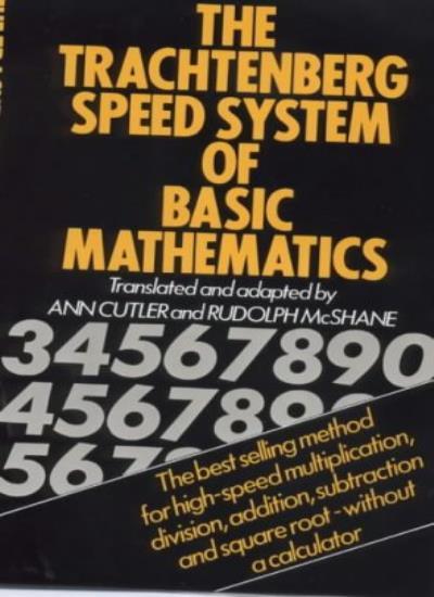 The Trachtenberg Speed System of Basic Mathematics,Jakow Trachtenberg ...