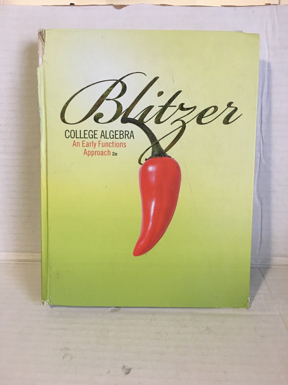 College Algebra : An Early Functions Approach by Robert F. Blitzer ...