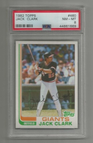 1982 TOPPS JACK CLARK #460 PSA 8 NM-MT san francisco giants | eBay