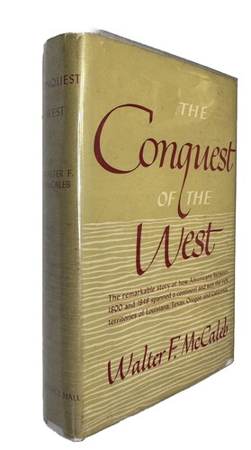 THE CONQUEST OF THE WEST - Walter F. McCabe - 1st Edition U.S ...